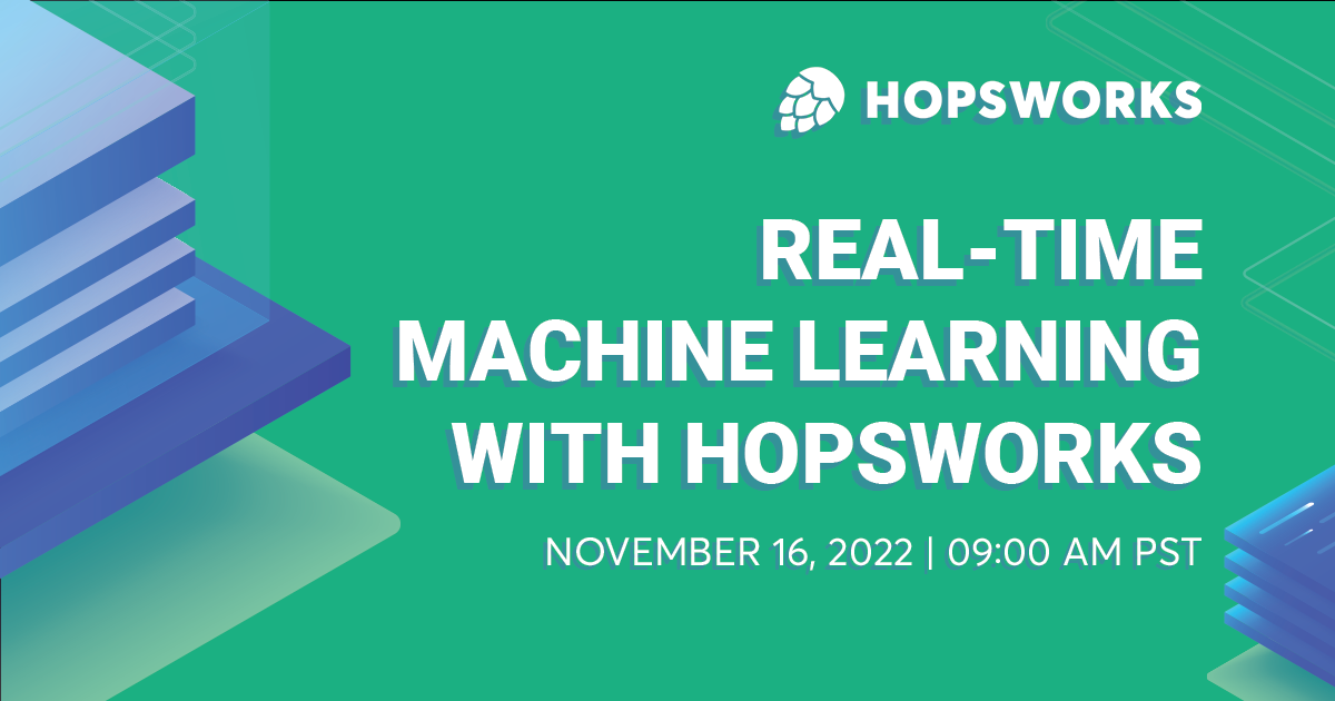 Real Time Machine Learning With Hopsworks Hopsworks
